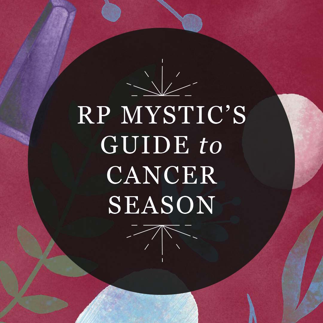 RP Mystic’s Guide to Cancer Season | RP Mystic | Hachette Book Group